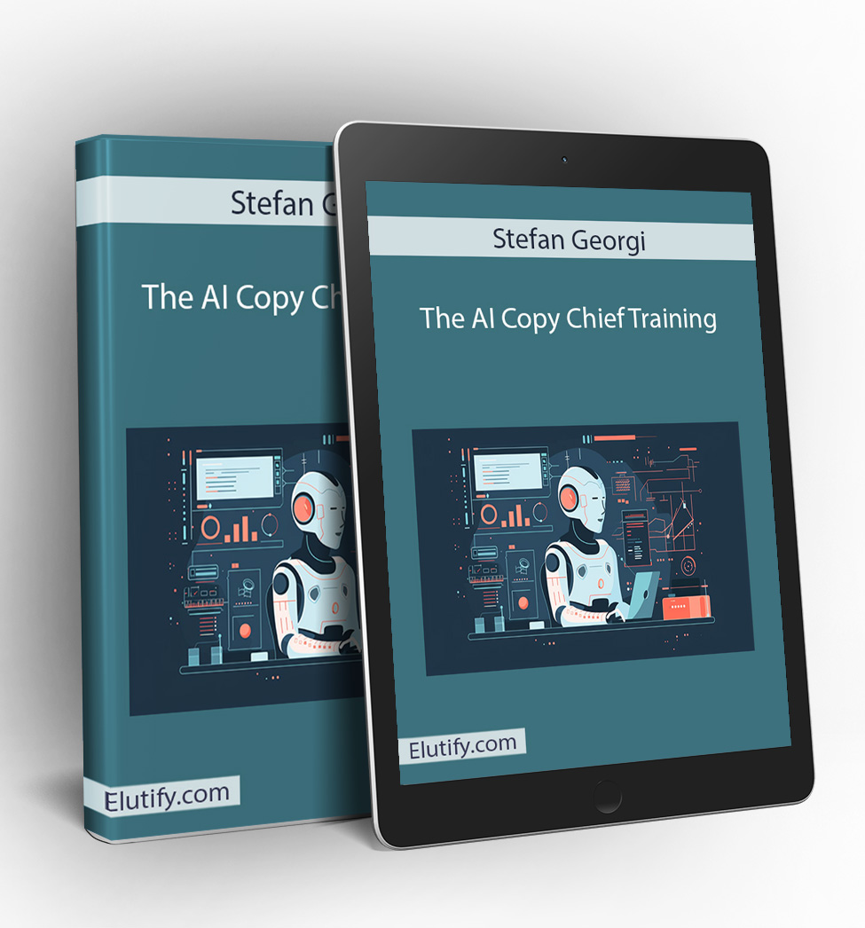 AI Copy Chief Training - Stefan Georgi: Master AI Copywriting ...