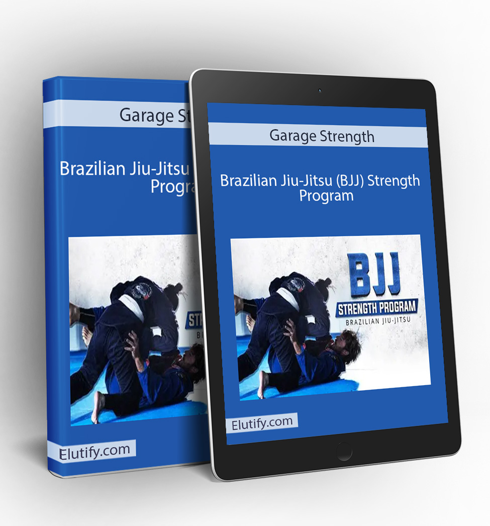 Garage Strength BJJ Strength Program – Build Strength | Download Top ...