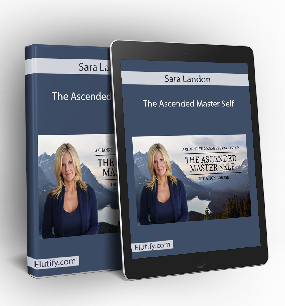 Sara Landon – The Ascended Master Self | Spiritual Awakening Course