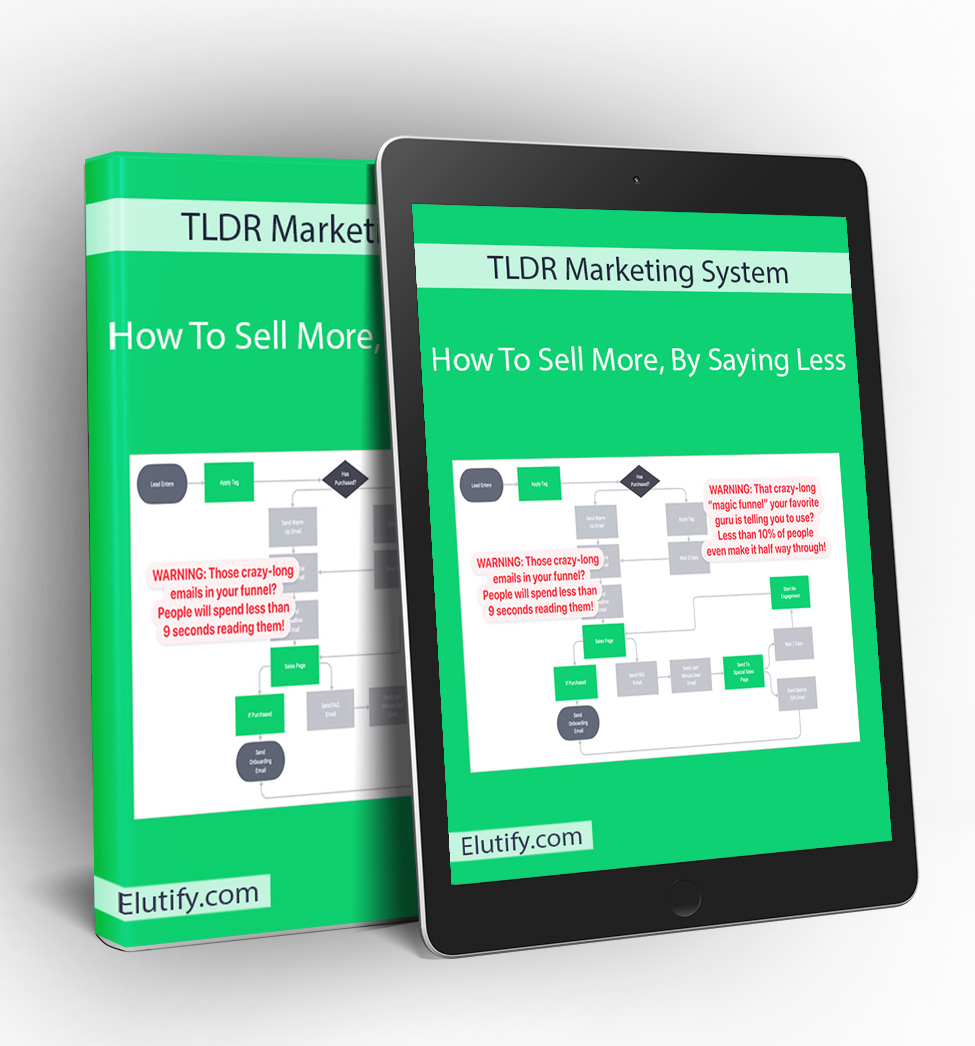 TLDR Marketing System – How To Sell More, By Saying Less - Download Top ...